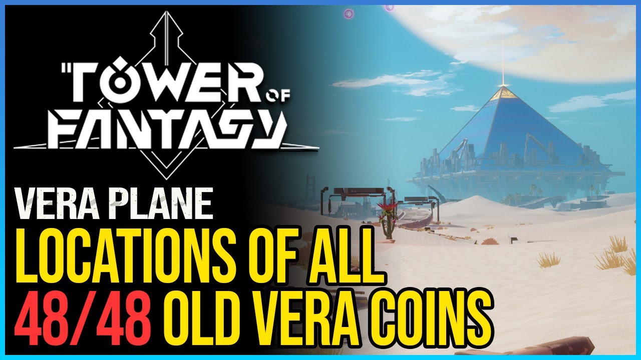 All Old Vera Coin Locations Tower of Fantasy - YouTube
