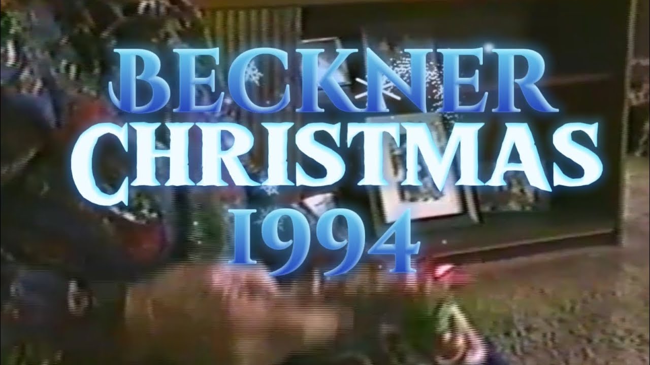 Beckner Christmas 1994 - YouTube