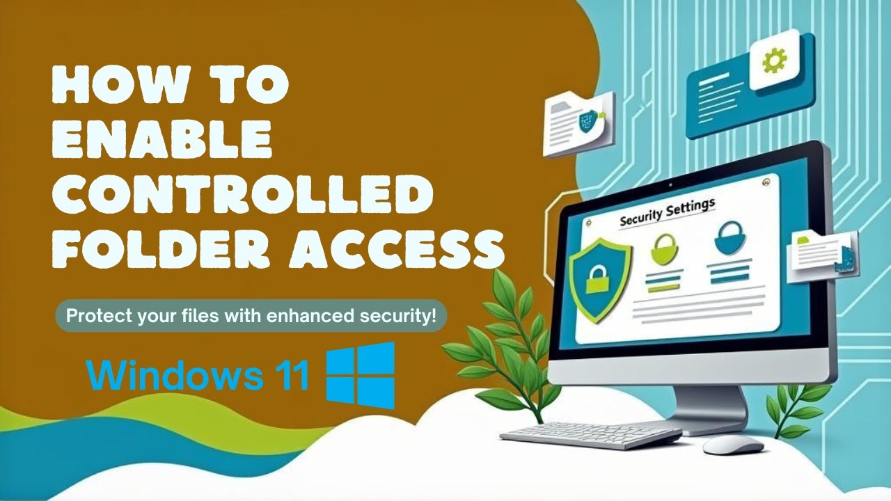 How To Enable Controlled Folder Access in Windows 10/11 | | Secure 2 ...