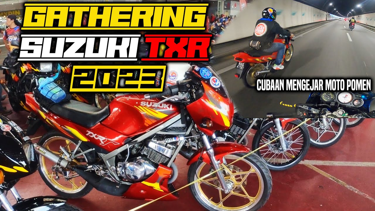 #258 : HADIR GATHERING SUZUKI TXR 2023 TAPI BAWAK KAWASAKI RR - YouTube