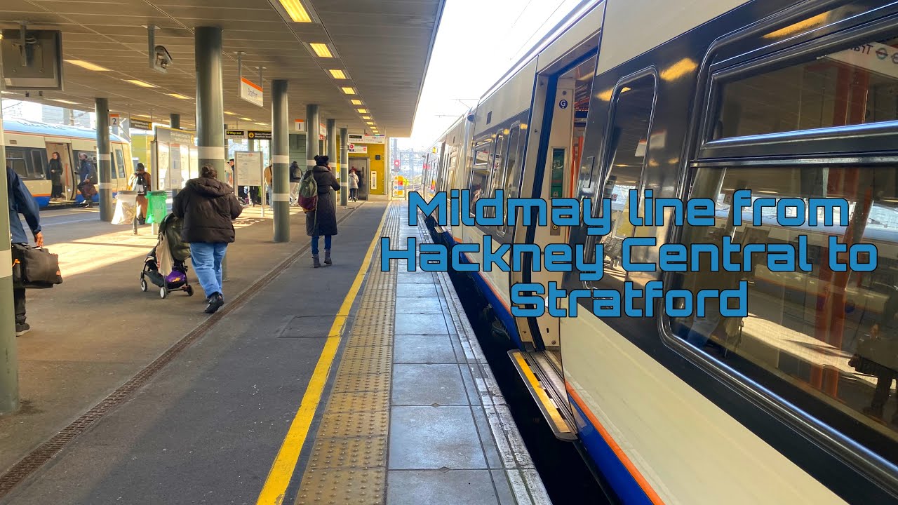 London Overground (Mildmay line) from Hackney Central to Stratford ...