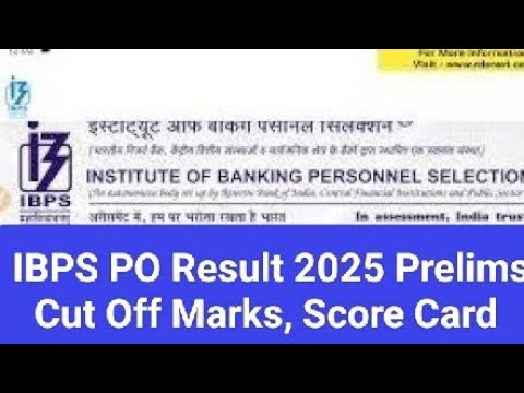 IBPS PO Result 2025 Prelims Result Release Date, Cut Off Marks, Score ...