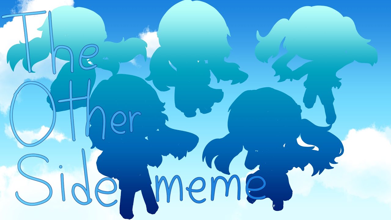 [OC]The Other Side meme [Original](Happy birthday to me!) - YouTube