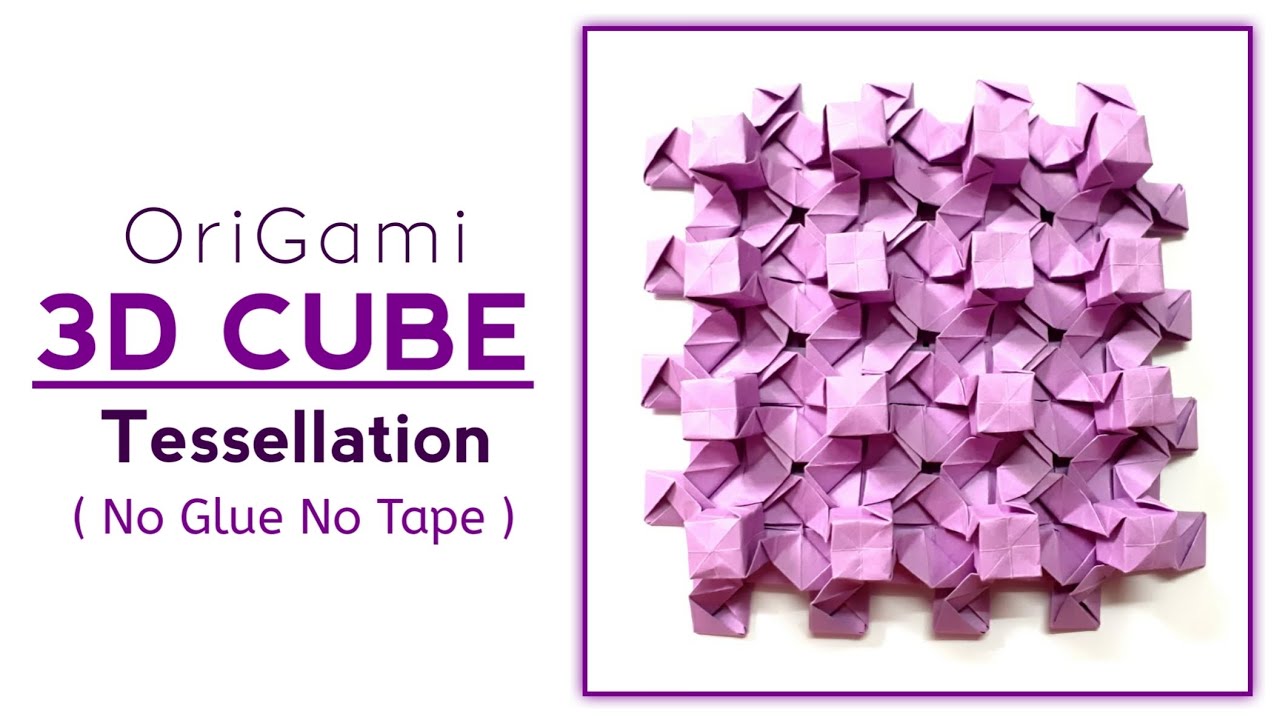 Origami 3D Cube Tessellation ( Master Jugal ) || Unit Tessellation ...