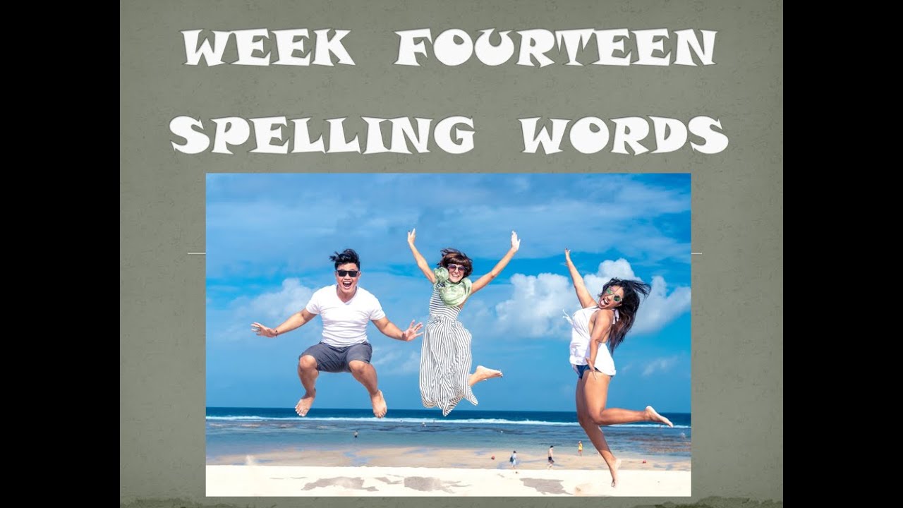 Grade 1 Week 14 Spelling Words - YouTube