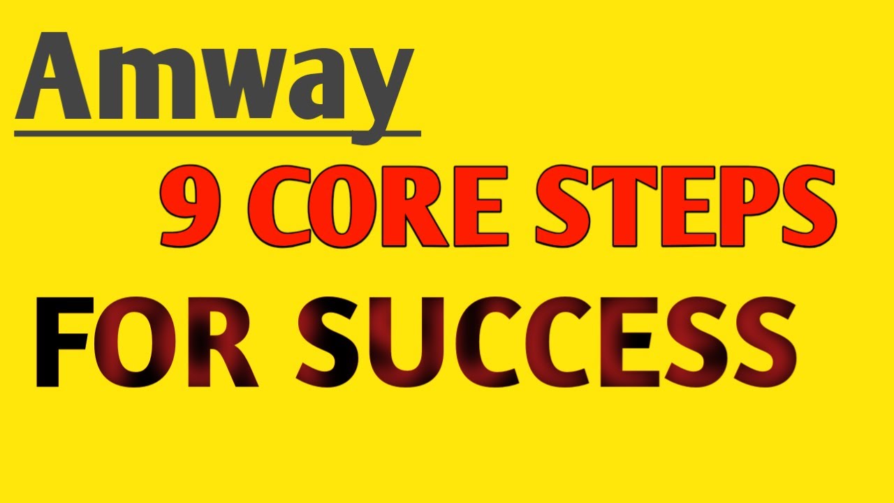 9 Core Steps In Amway - YouTube