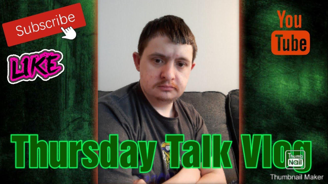 Thursday Talk Vlog - YouTube