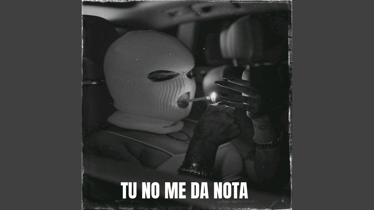 Tu No Me Da Nota - YouTube