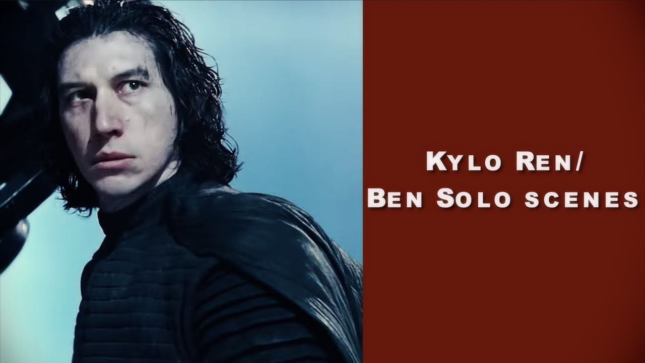 Ben Solo/Kylo Ren scenes - YouTube
