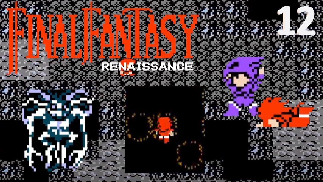 Final Fantasy Renaissance #12 | Best Laid Plans - YouTube