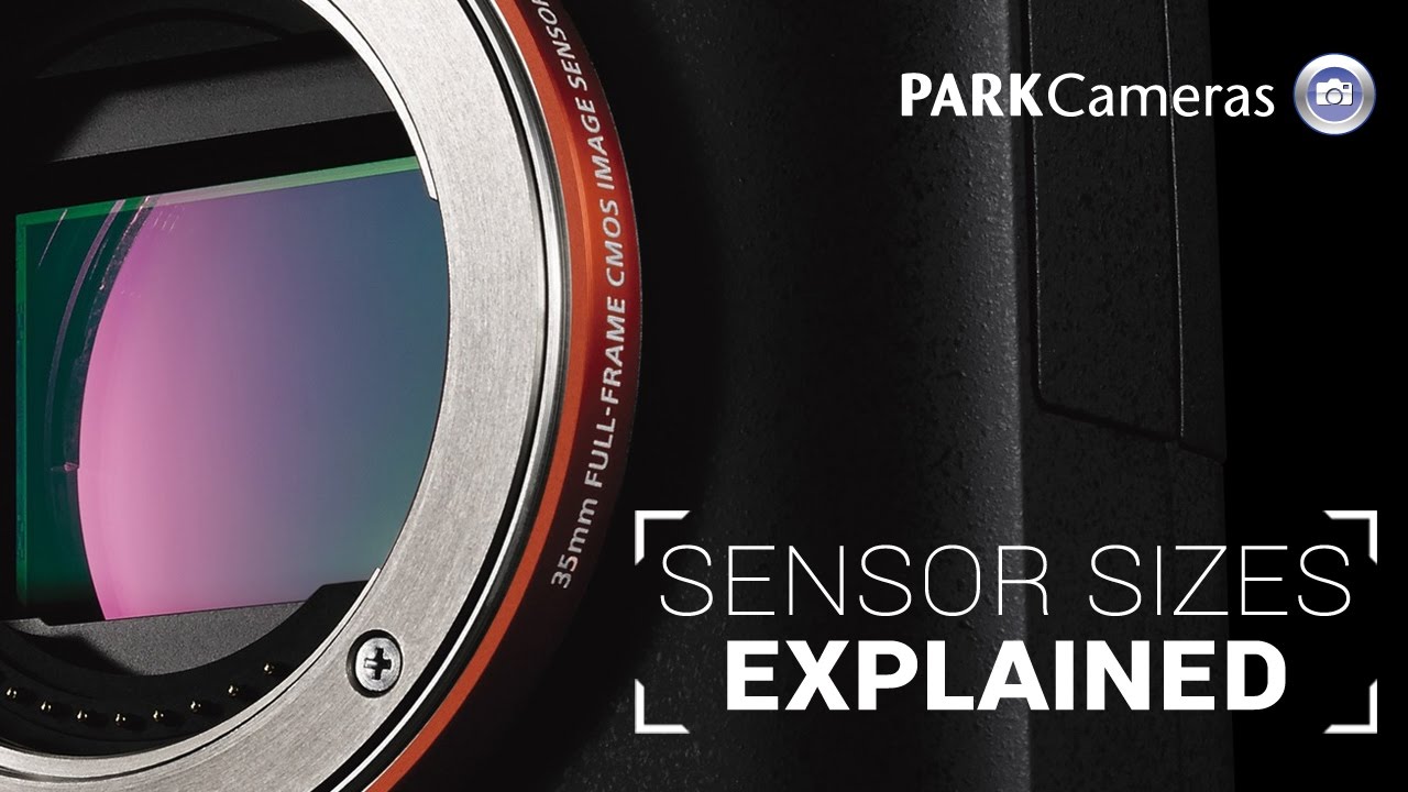 Explained: Camera Sensor Sizes - YouTube