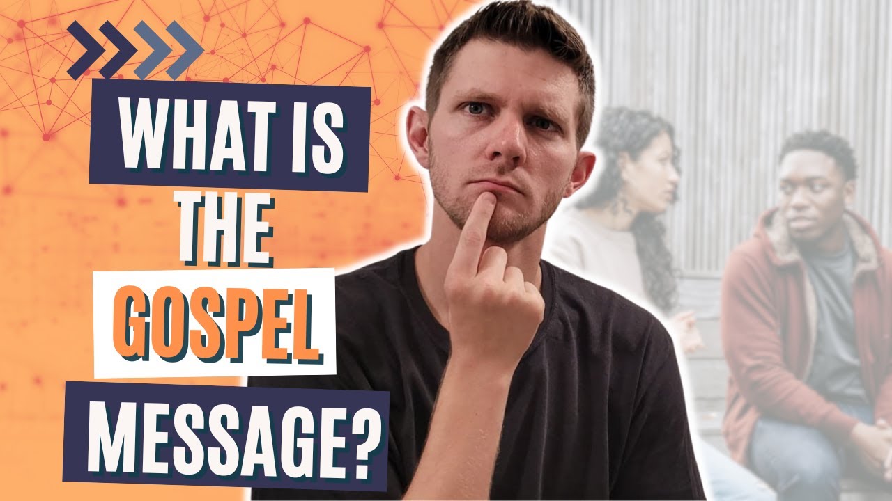 Evangelism Training: What Is The Gospel Message? - YouTube