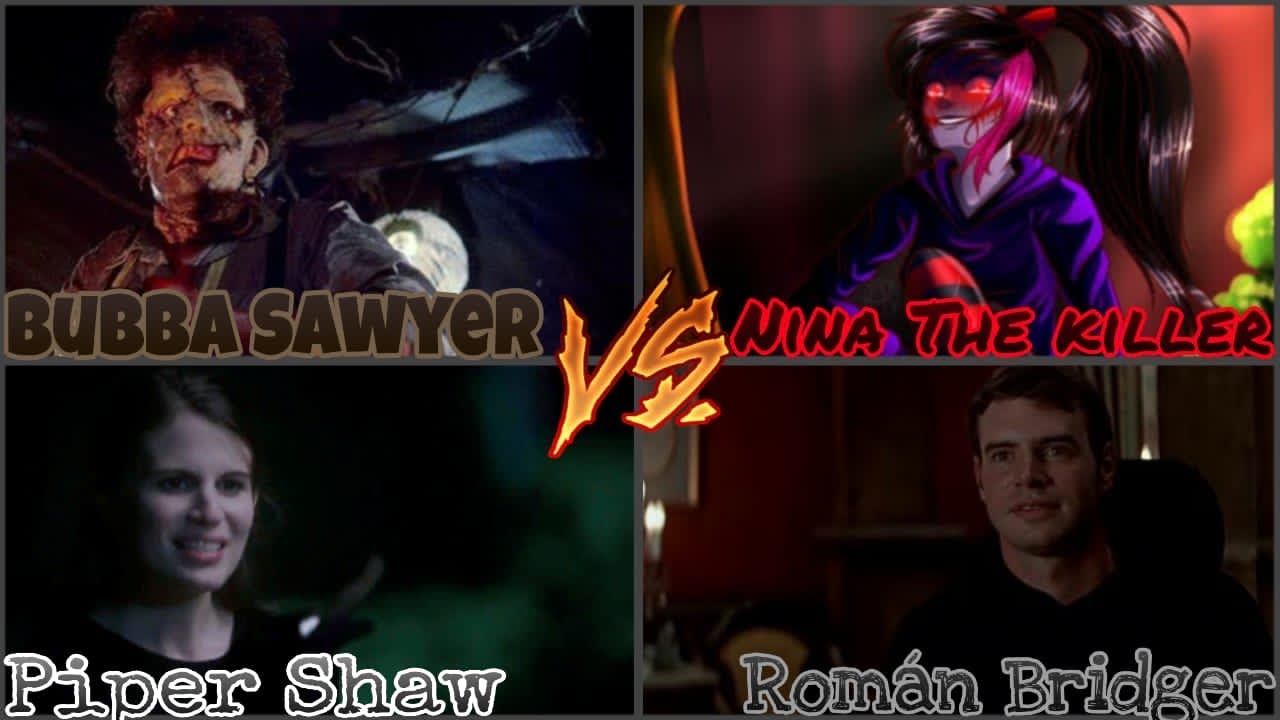 Roman Bridger y Nina the killer vs Bubba Sawyer y Piper Shaw [VS por mi ...