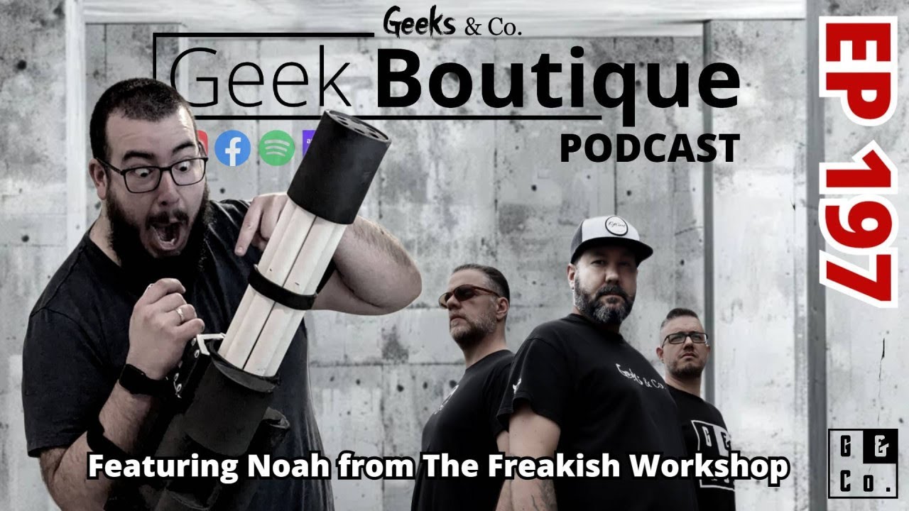 Episode 197 - a Geek Boutique podcast - YouTube