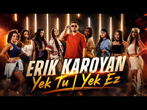Erik Karoyan - Yak Tu | Yak Ez 2026