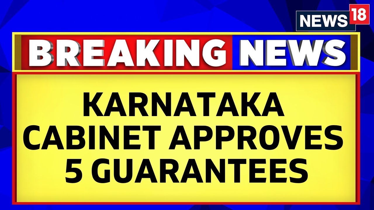 Karnataka Cabinet Approves Congress' Five Guarantees | Karnataka ...