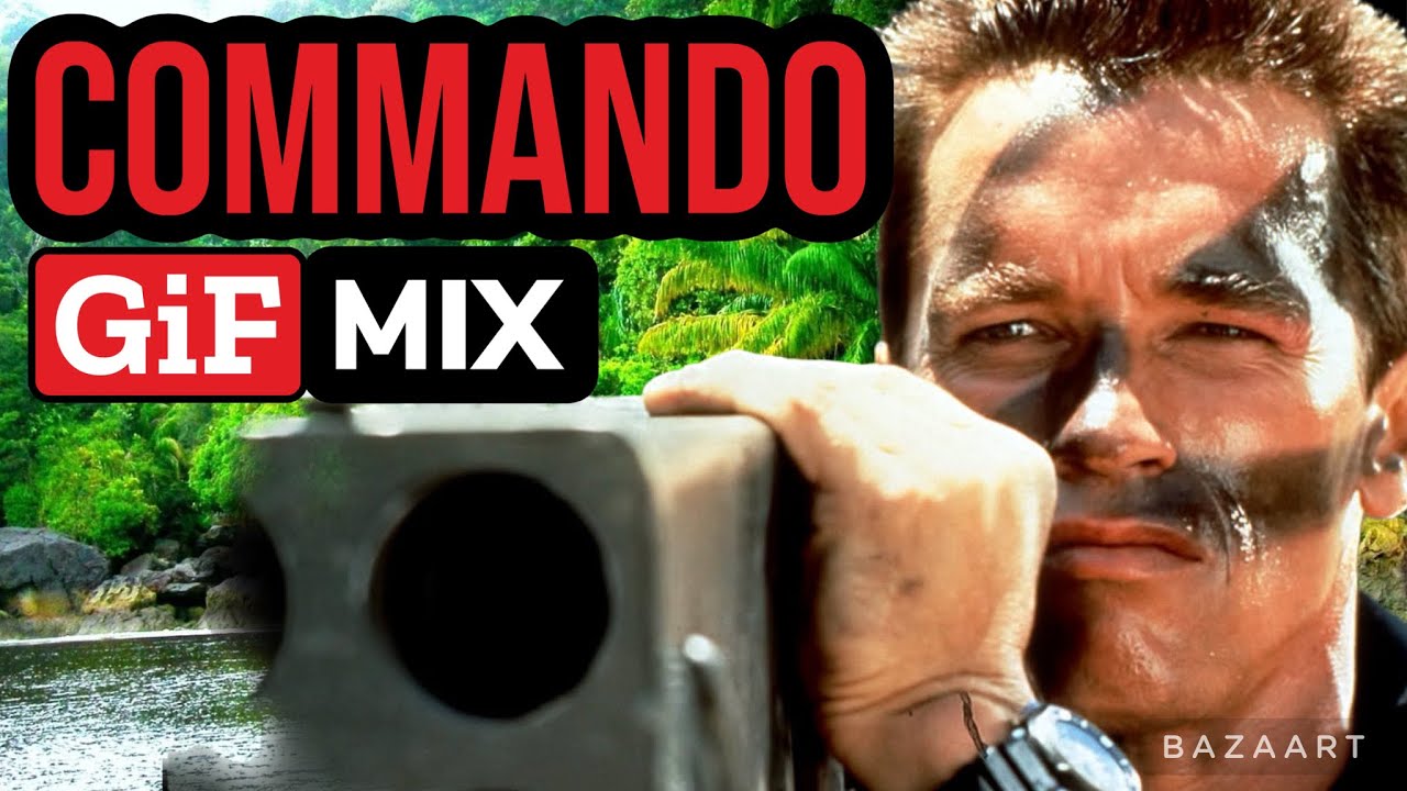 COMMANDO GiF MIX #gif #schwarzenegger #commando - YouTube