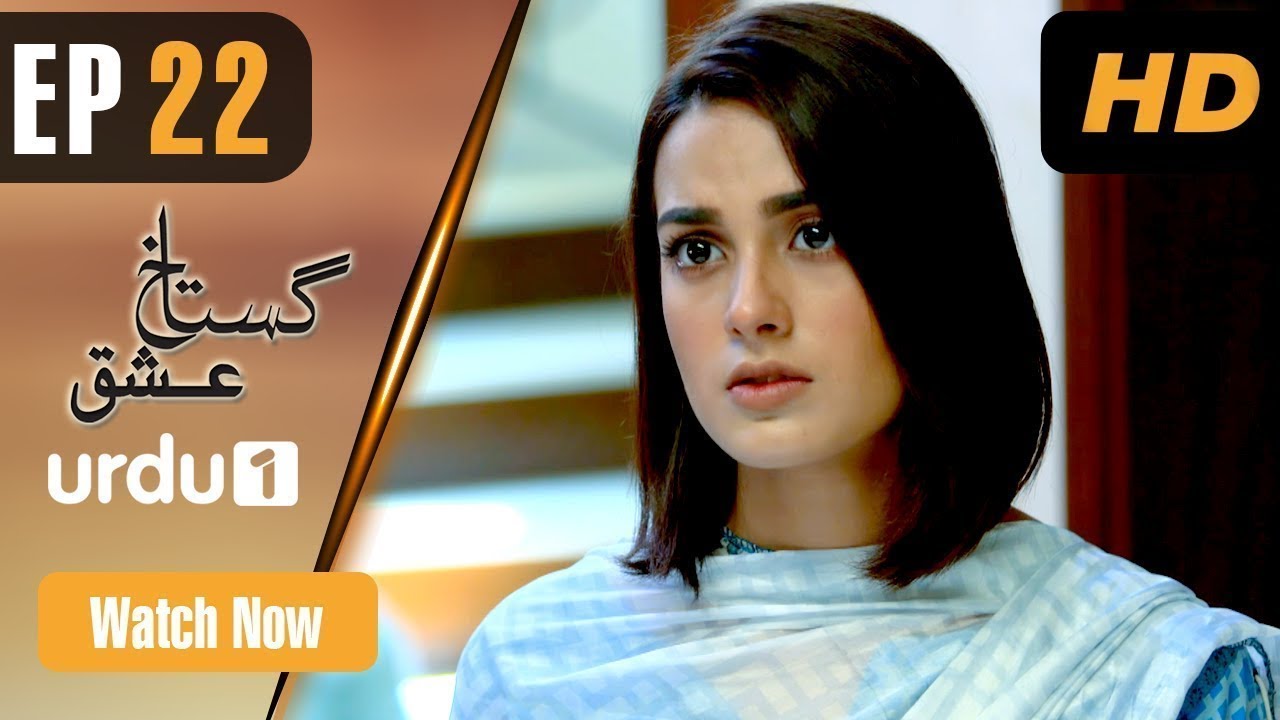Gustakh Ishq - Episode 22 | Urdu1 ᴴᴰ Drama | Iqra Aziz, Noor Khan ...