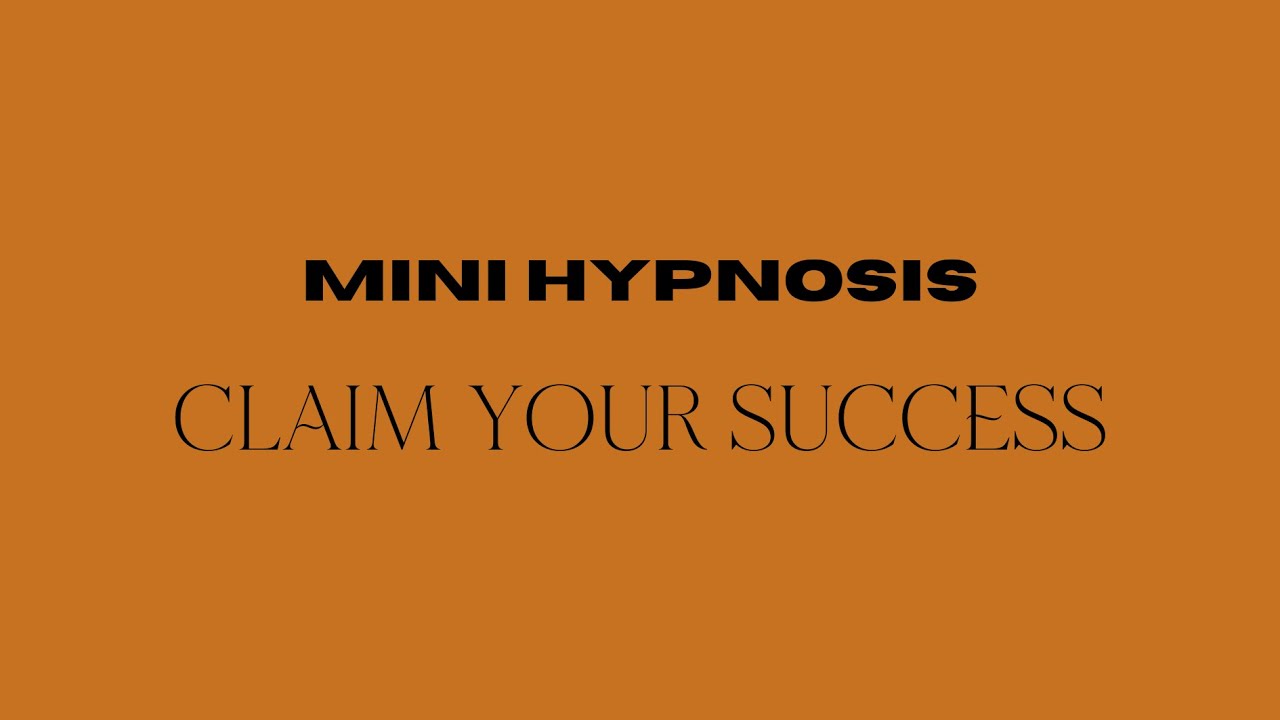 mini hypnosis for success/ become successful with hypnosis - YouTube