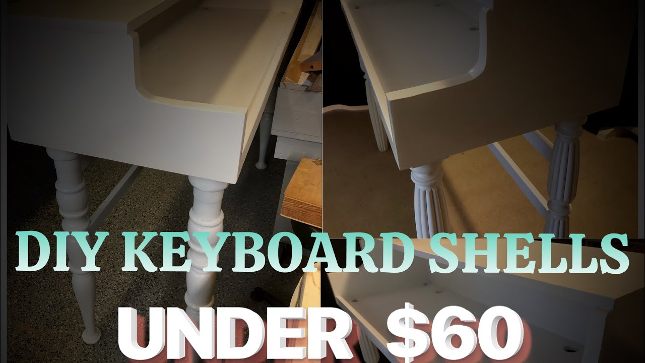 DIY KEYBOARD SHELLS FOR UNDER $60- Faux Organ Shell- Faux Piano Shell ...