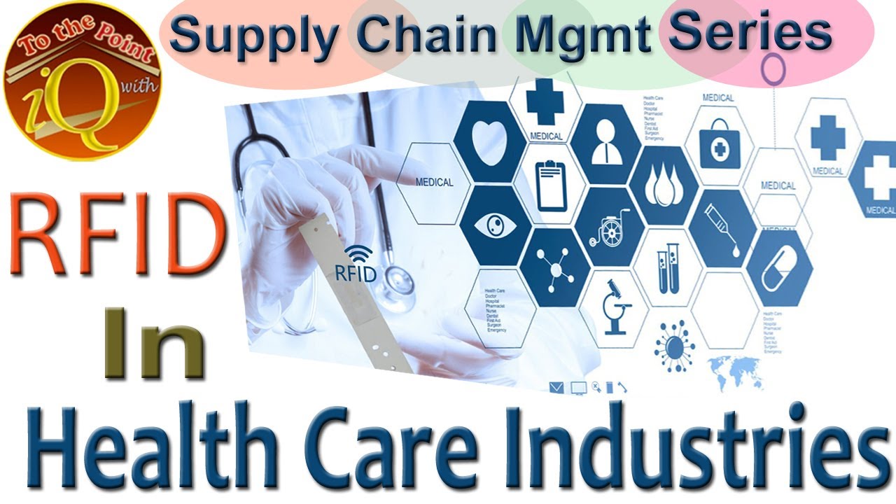 RFID in Healthcare , RFID in Medical Equipment, RFID in Libraries ...
