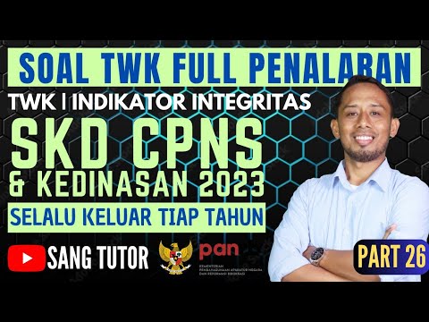 [PART 26] TWK FULL MENALAR | INDIKATOR INTEGRITAS | SKD CPNS DAN ...