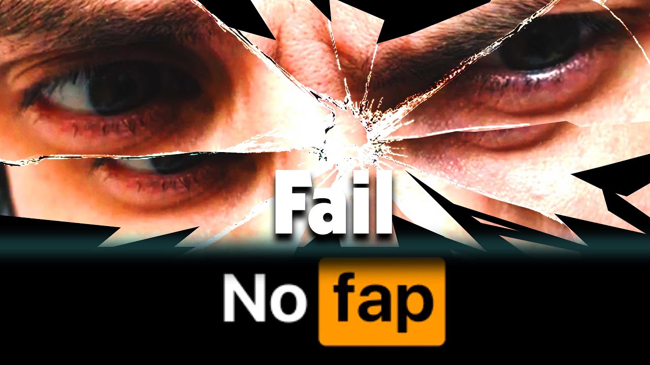 Fail Nofap Youtube