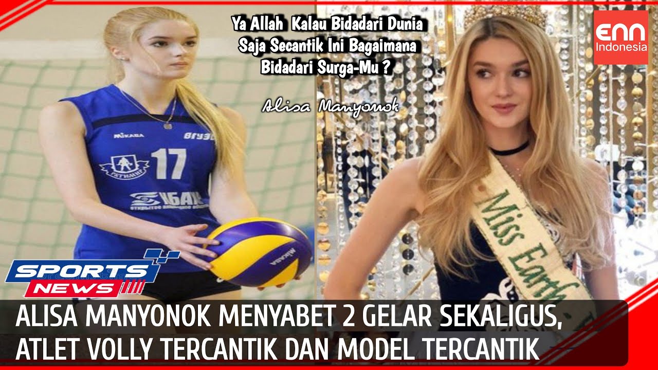 Alisa Manyonok Menyabet 2 Gelar Sekaligus, Atlet Volly Tercantik dan ...