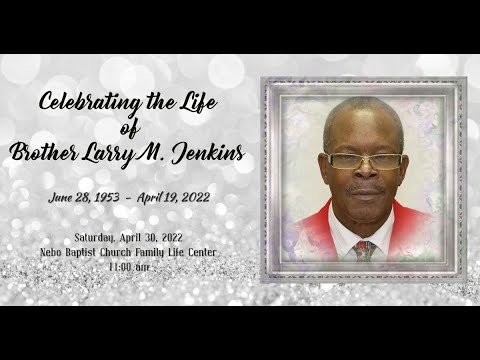 Celebration of Life for Larry Jenkins - YouTube