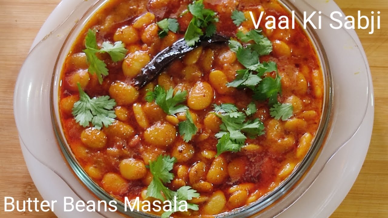 Authentic Vaal Ki Sabji | Vaal Ki Sabji | Butter Beans Curry | Vaal Nu ...