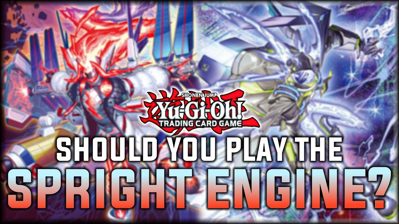 SHOULD YOU PLAY THE SPRIGHT ENGINE THIS FORMAT? Yu-Gi-Oh! Discussion ...