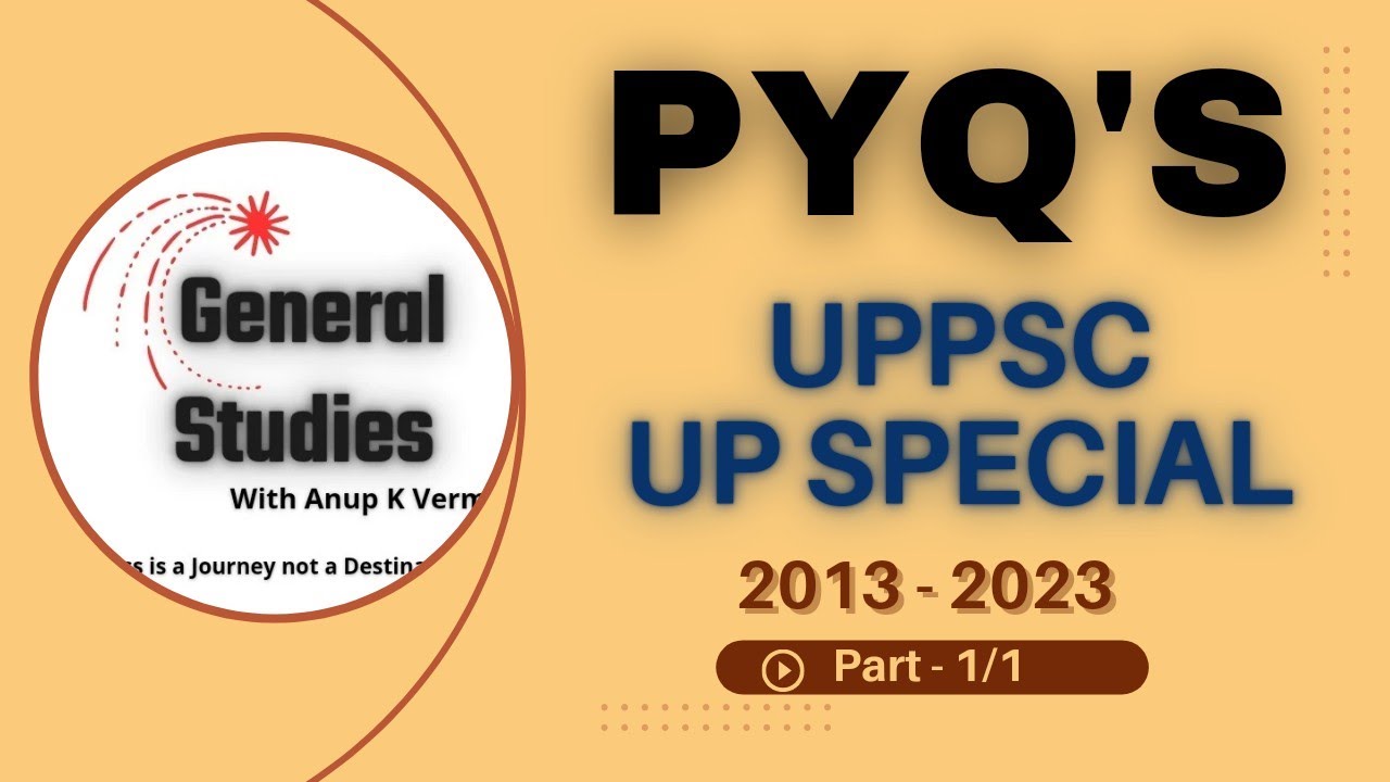 UPPSC PYQ's 2013 - 2023 | UP SPECIAL SOLUTION WITH DEATAILED DISCUSSION - YouTube