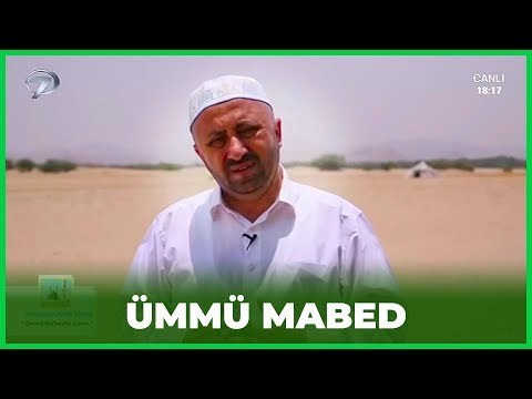 Ümmü Mabed - Resulullahın İzinde