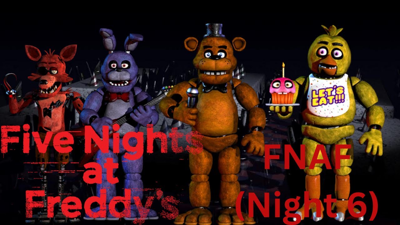 Five Nights at Freddy's. (Night 6) - YouTube
