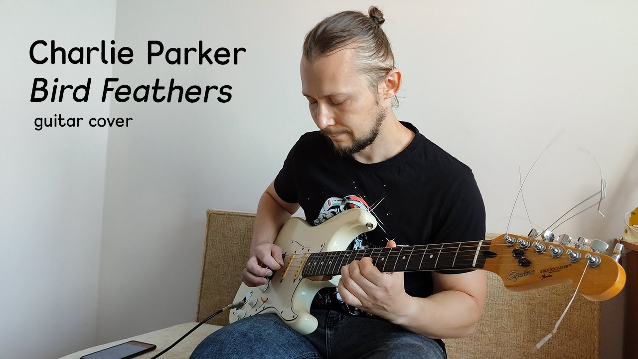 Charlie Parker - Bird Feathers (guitar cover) - YouTube
