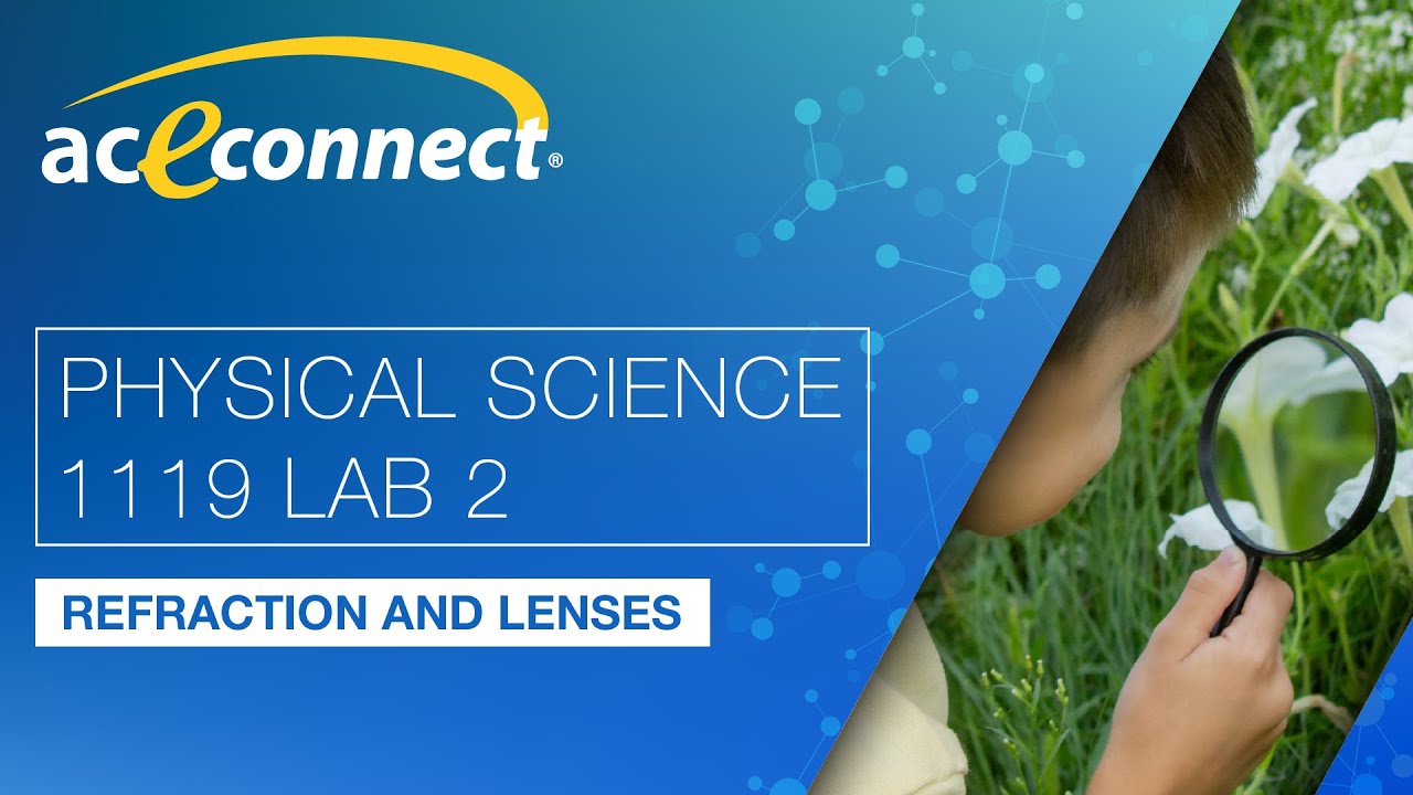 Physical Science 1119 Lab 2 || Refraction and Lenses - YouTube