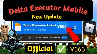 Delta Executor Latest Version 2025 March 14 V 666 Mp3 & Mp4 Download ...