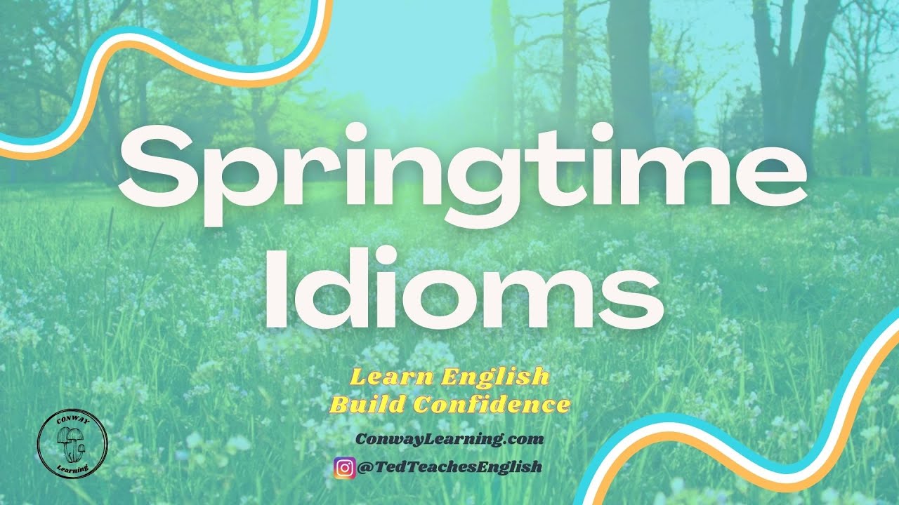 Springtime Idioms & Easter Idioms - YouTube