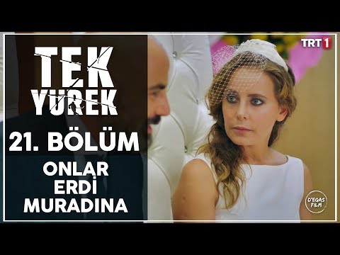 Tek Yürek 21. Bölüm - Nikah Masası