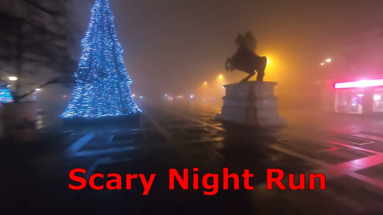 Scary, Foggy Night Run | "Haunted City" | Prilep, North Macedonia - YouTube