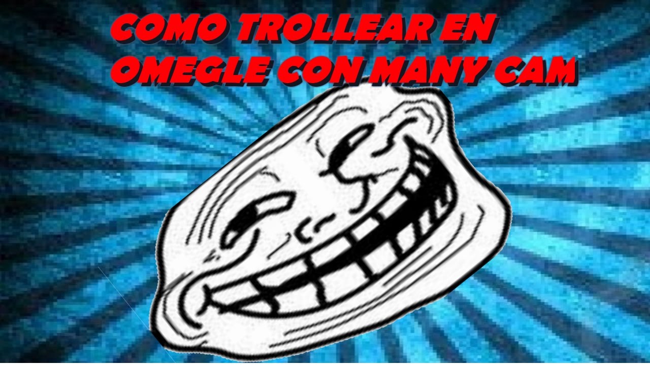 video para trollear en chatroulette con manycam hombre - YouTube