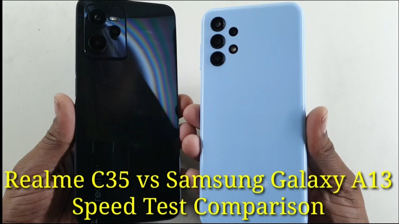 Realme C35 vs Samsung Galaxy A13 Speed Test Comparison - YouTube