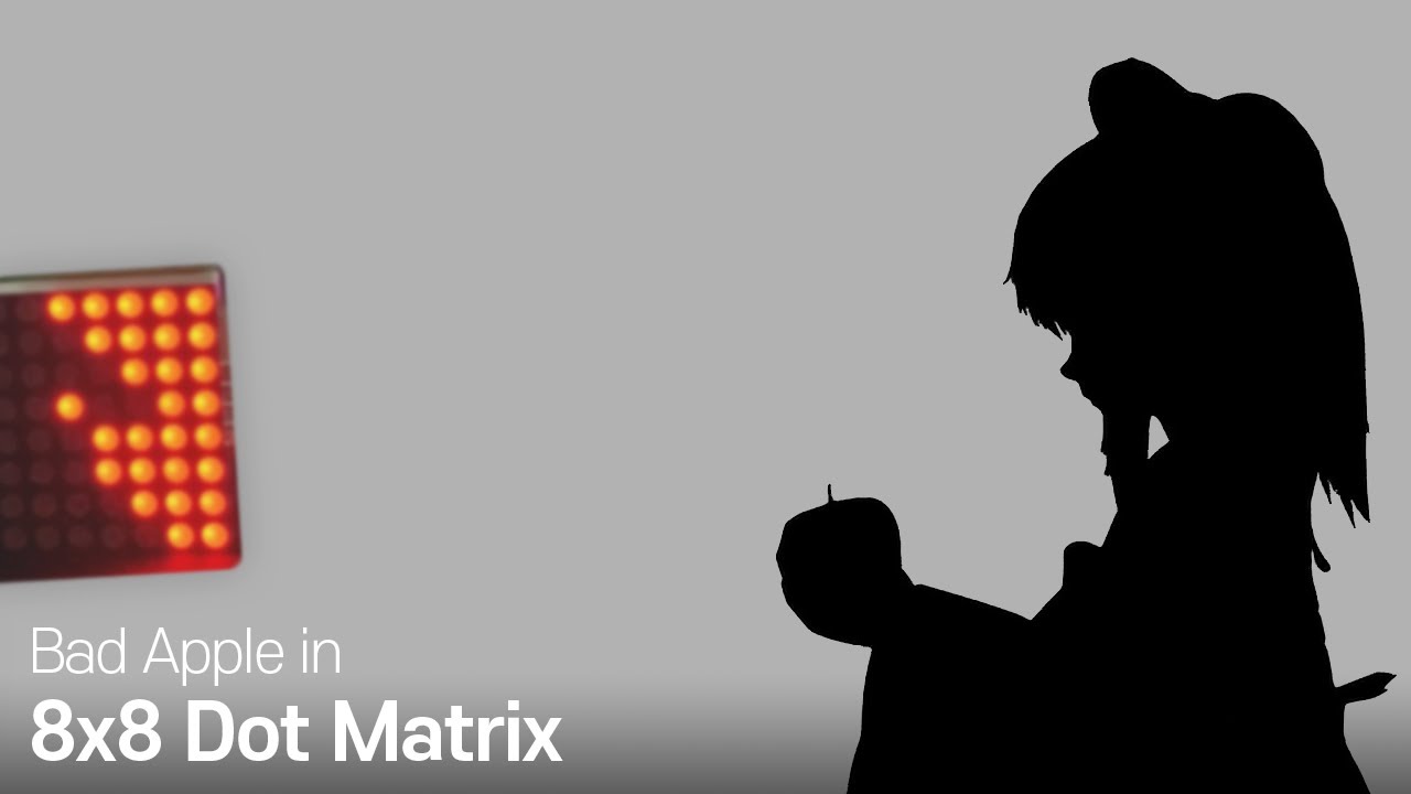Playing Bad Apple in 8x8 Dot Matrix - YouTube