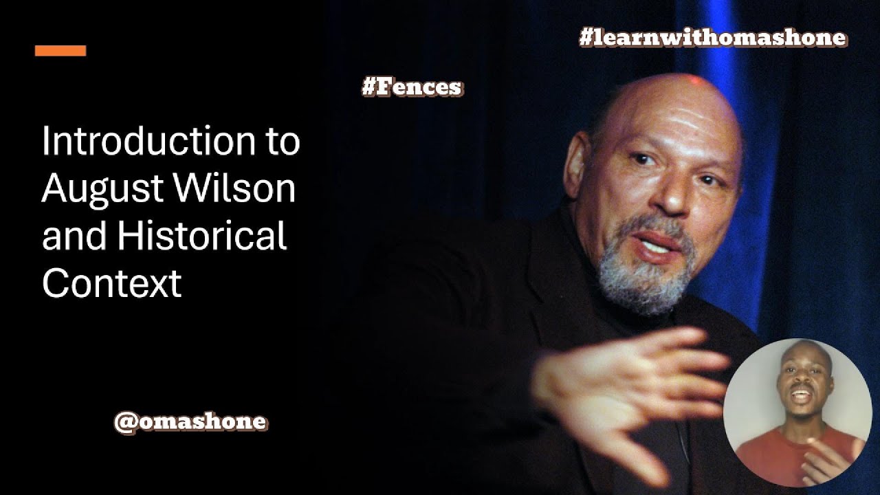 Introduction to August Wilson and the Historical Context of the Play # ...