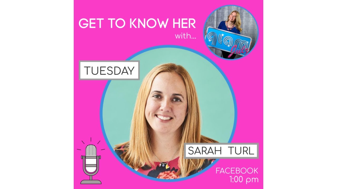 Get to Know Her with guest Sarah Turl, Founder of Empowered Results ...