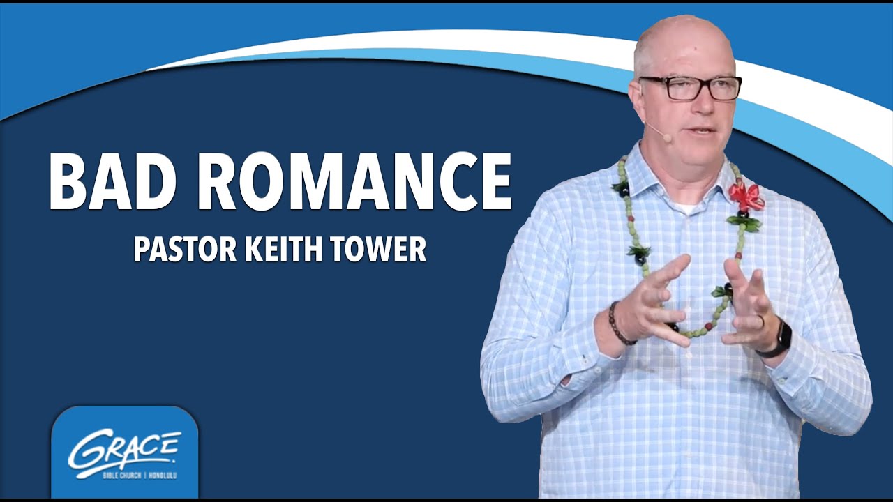 Bad Romance | Pastor Keith Tower - YouTube