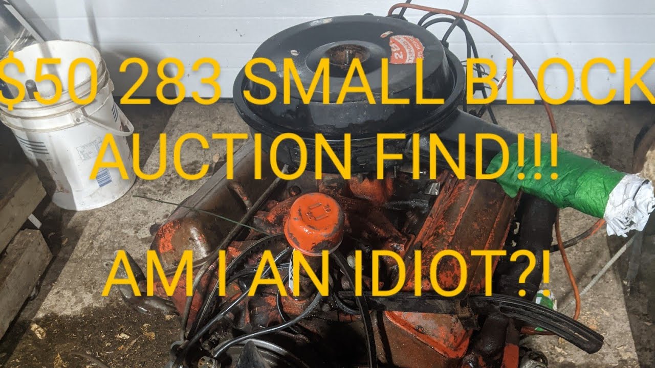 I BOUGHT A 283 SMALL BLOCK CHEVY AT AN AUCTION FOR $50!!! - YouTube