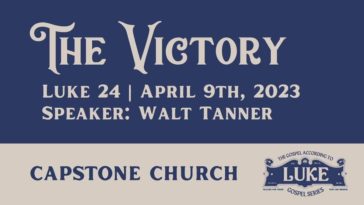 Luke Series | The Victory (Easter) - YouTube