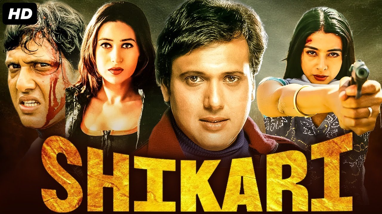 SHIKARI Full Bollywood Hindi Movie | Bollywood Full HD Hindi Movie ...