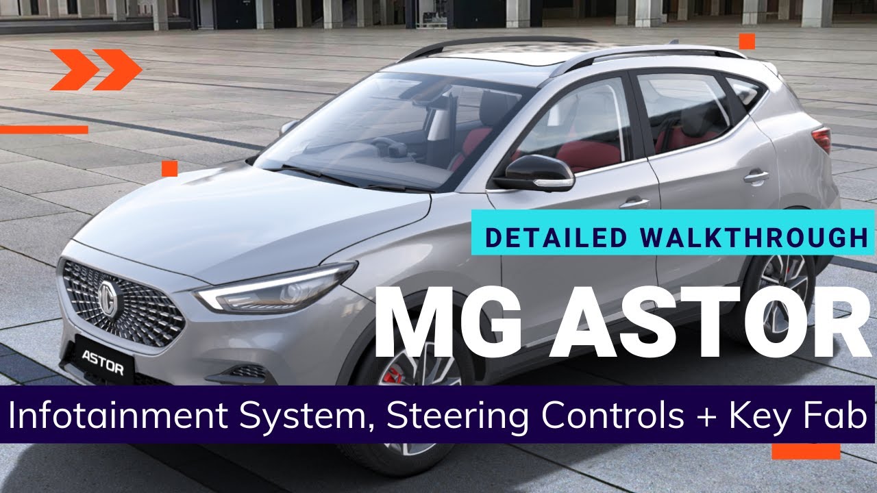 MG Astor - Infotainment System, Steering Wheel Controls and Key Fab ...